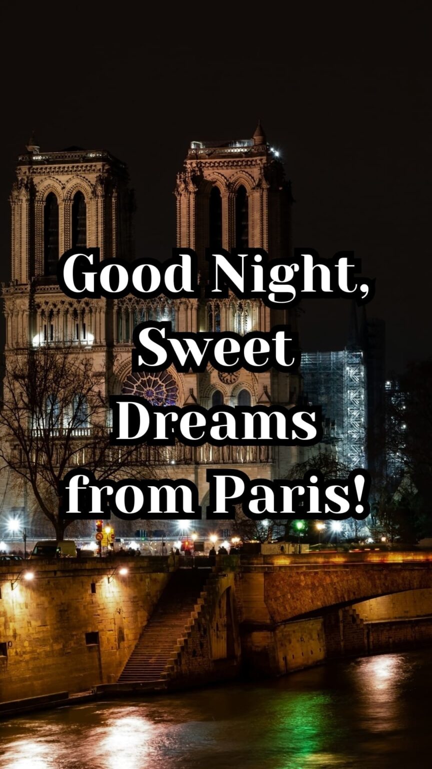 15 Inspirational Paris Messages for Good Mornings and Beautiful Nights